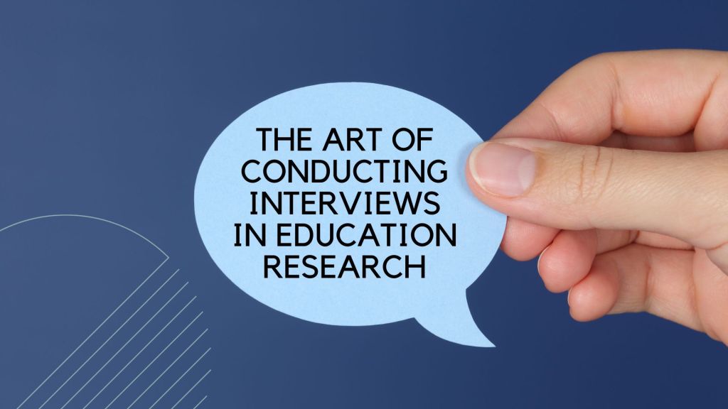 Honing the Craft of Conducting Interviews in Education Research